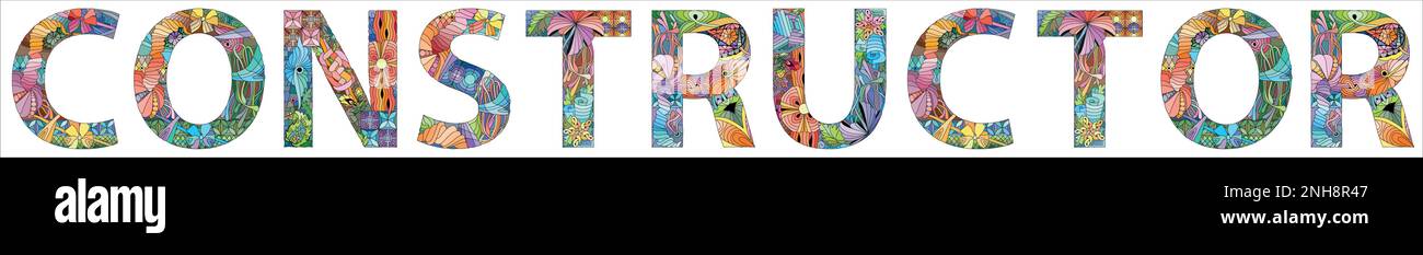 Hand-painted art design. Hand drawn illustration word CONSTRUCTOR for t ...
