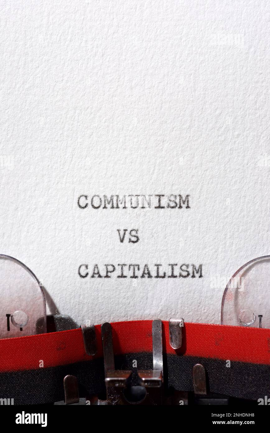 Communism vs capitalism text written with a typewriter Stock Photo - Alamy