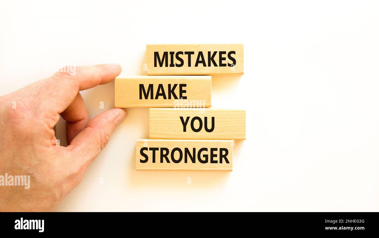 Mistake make stronger symbol. Concept words Mistakes make you stronger ...