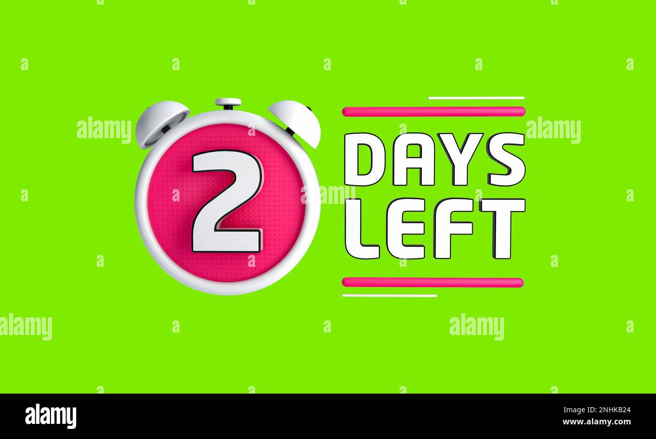 Two days left. Left days countdown banner in 3D. Sales time Stock Photo ...