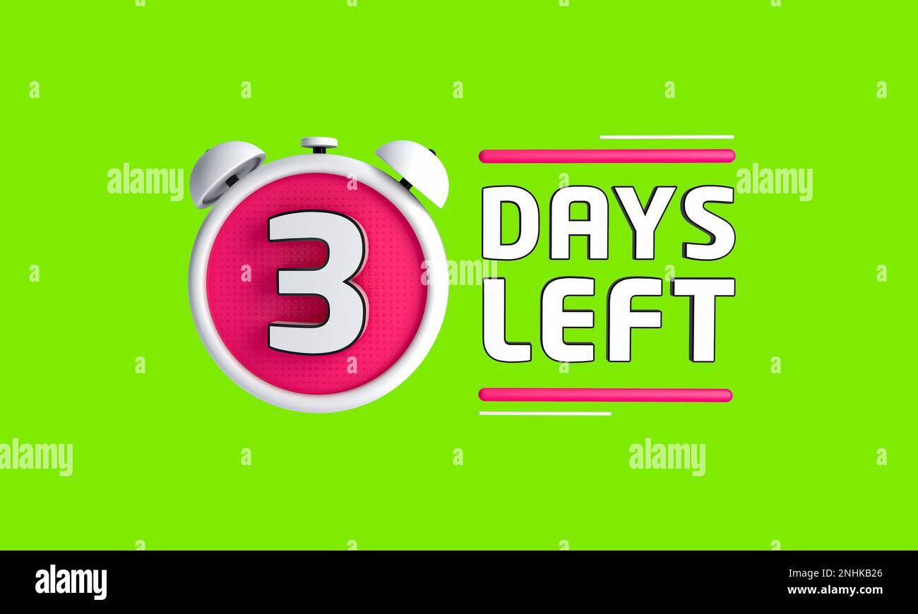 Three days left. Left days countdown banner in 3D. Sales time Stock ...