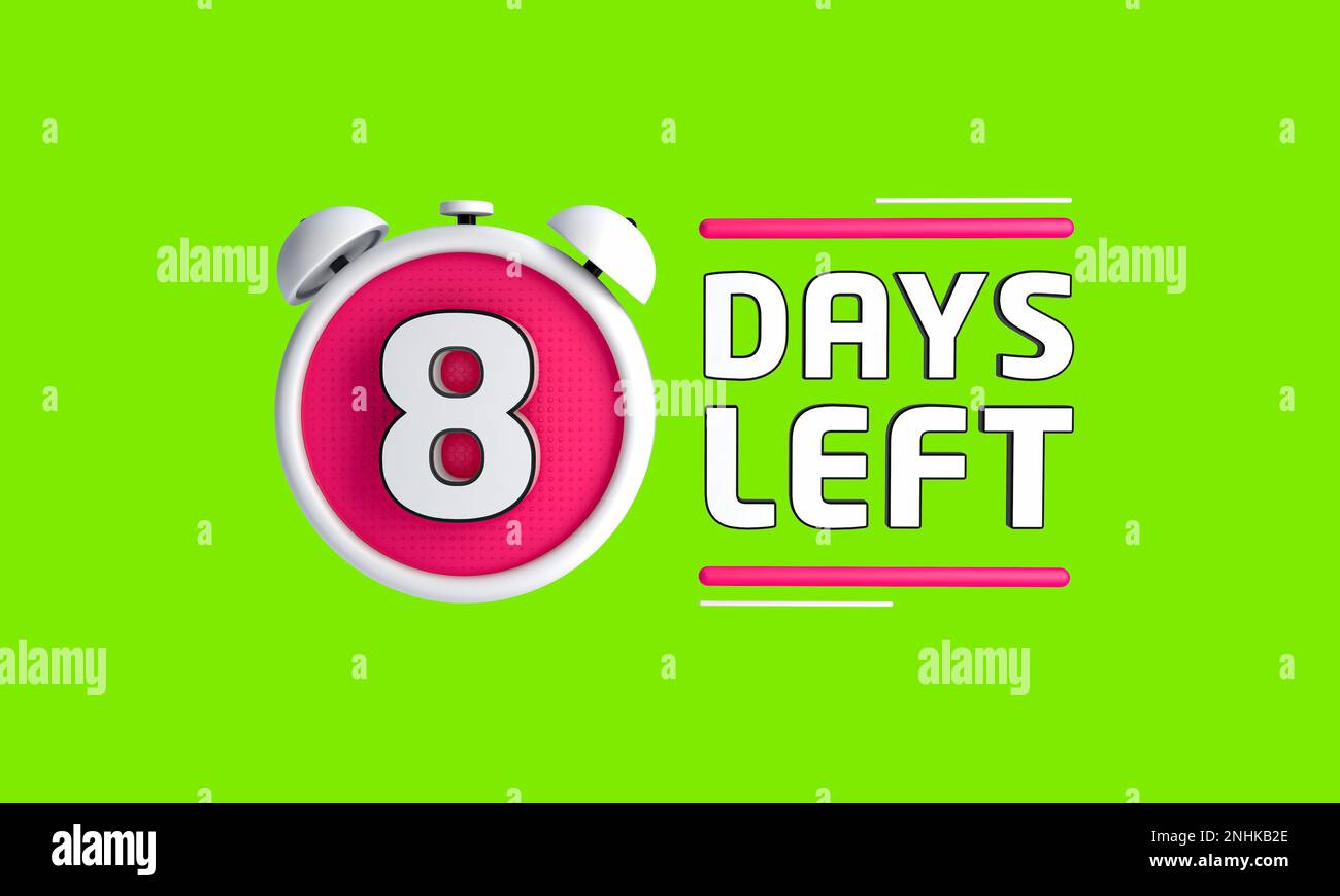 Eight days left. Left days countdown banner in 3D. Sales time Stock ...