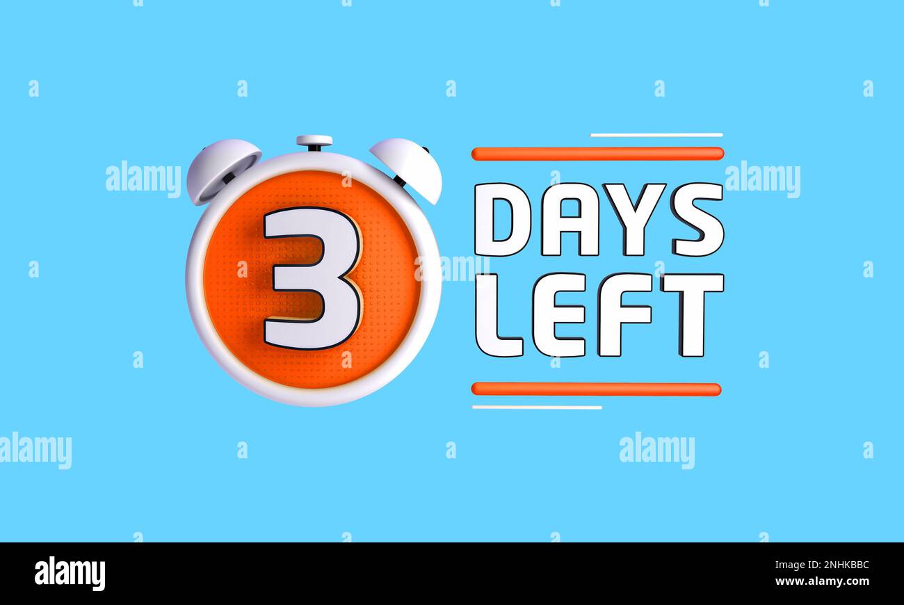 Three days left. Left days countdown banner in 3D. Sales time Stock ...