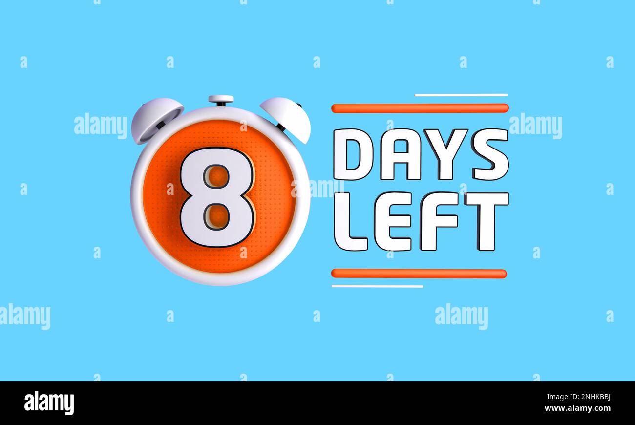 Eight days left. Left days countdown banner in 3D. Sales time Stock ...