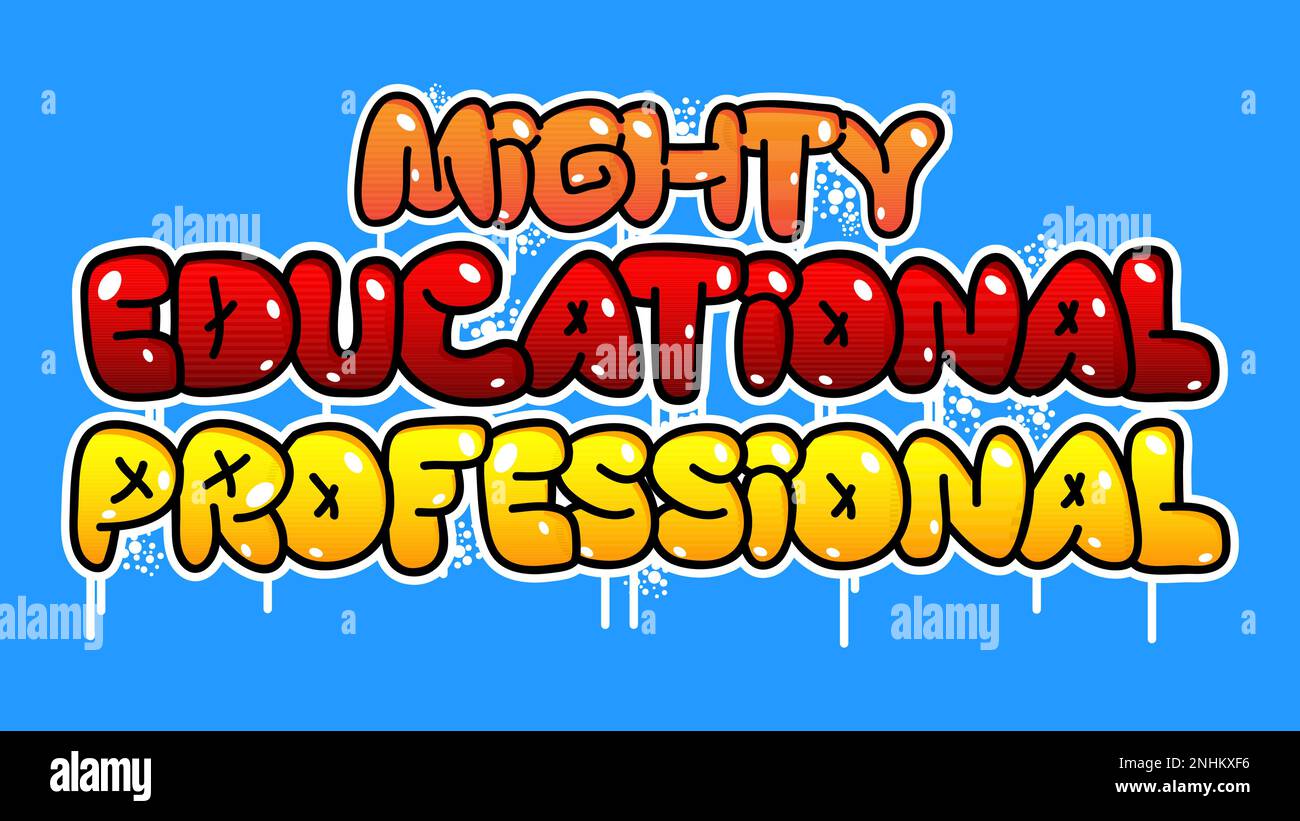 Mighty Educational Professional. Graffiti tag. Abstract modern street ...