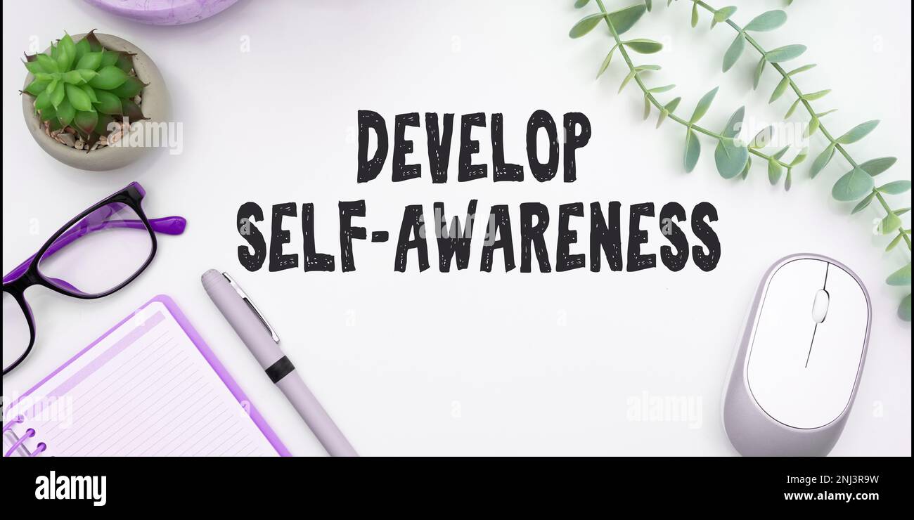 Handwriting text Develop Self Awareness. Business approach Improve ...