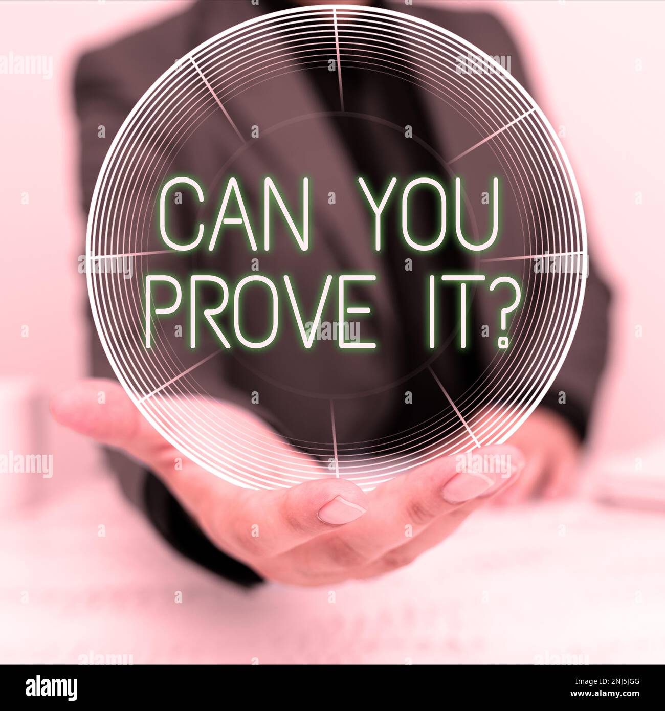 Hand writing sign Can You Prove It. Business concept Asking Someone for ...