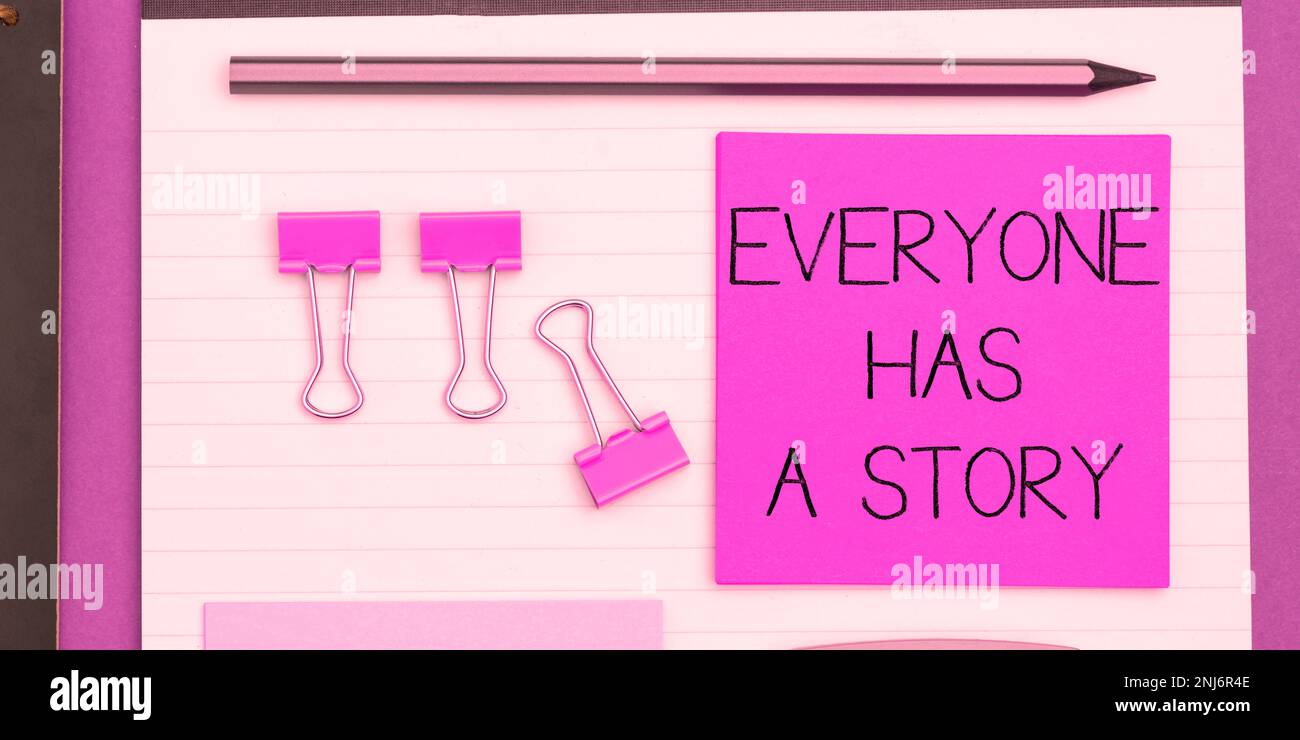 Hand writing sign Everyone Has A Story. Business overview Background ...