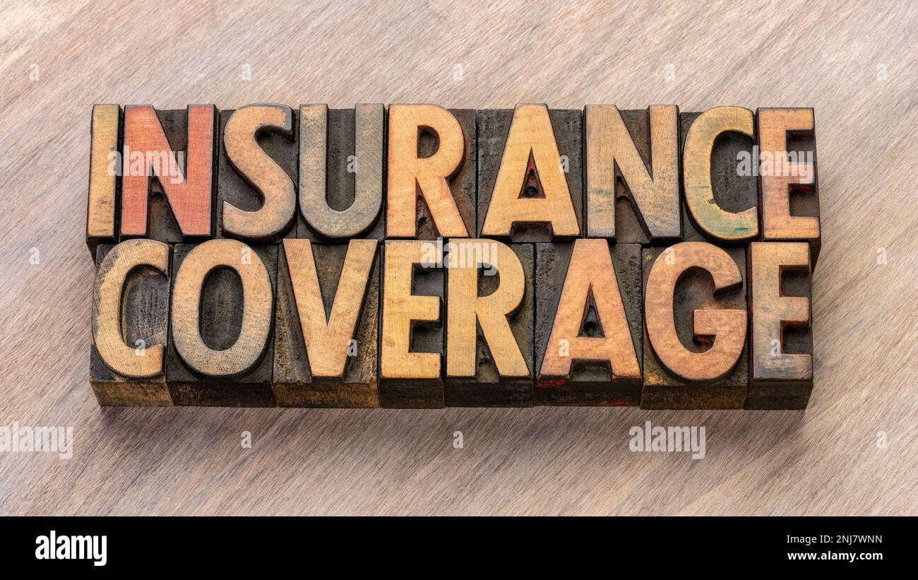 insurance coverage word abstract in vintage letterpress wood type Stock ...