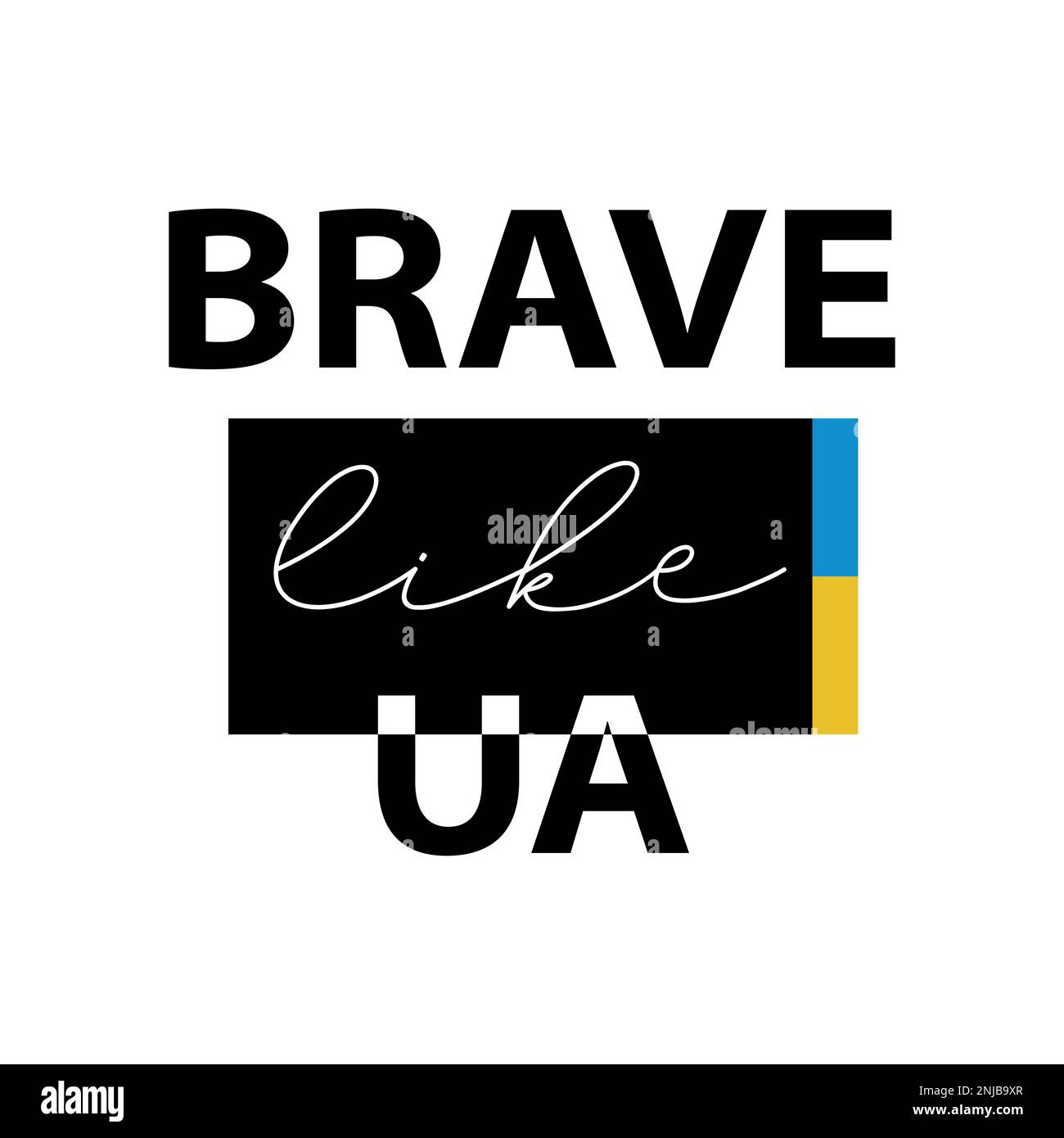 Brave like ua slogan. Ukrainian vector sign, symbol, print for t shirt ...