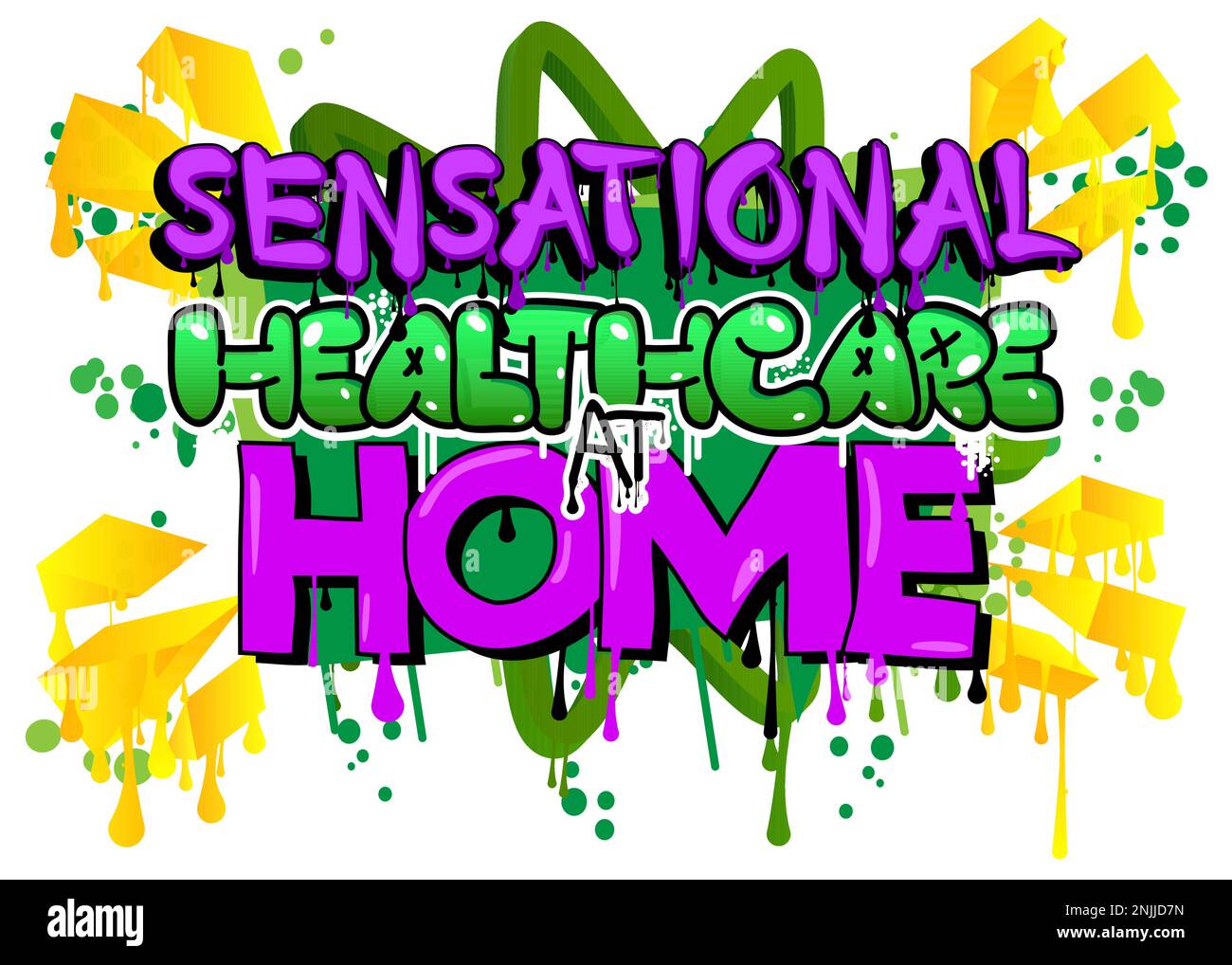 Sensational Healthcare at Home. Graffiti tag. Abstract modern street ...
