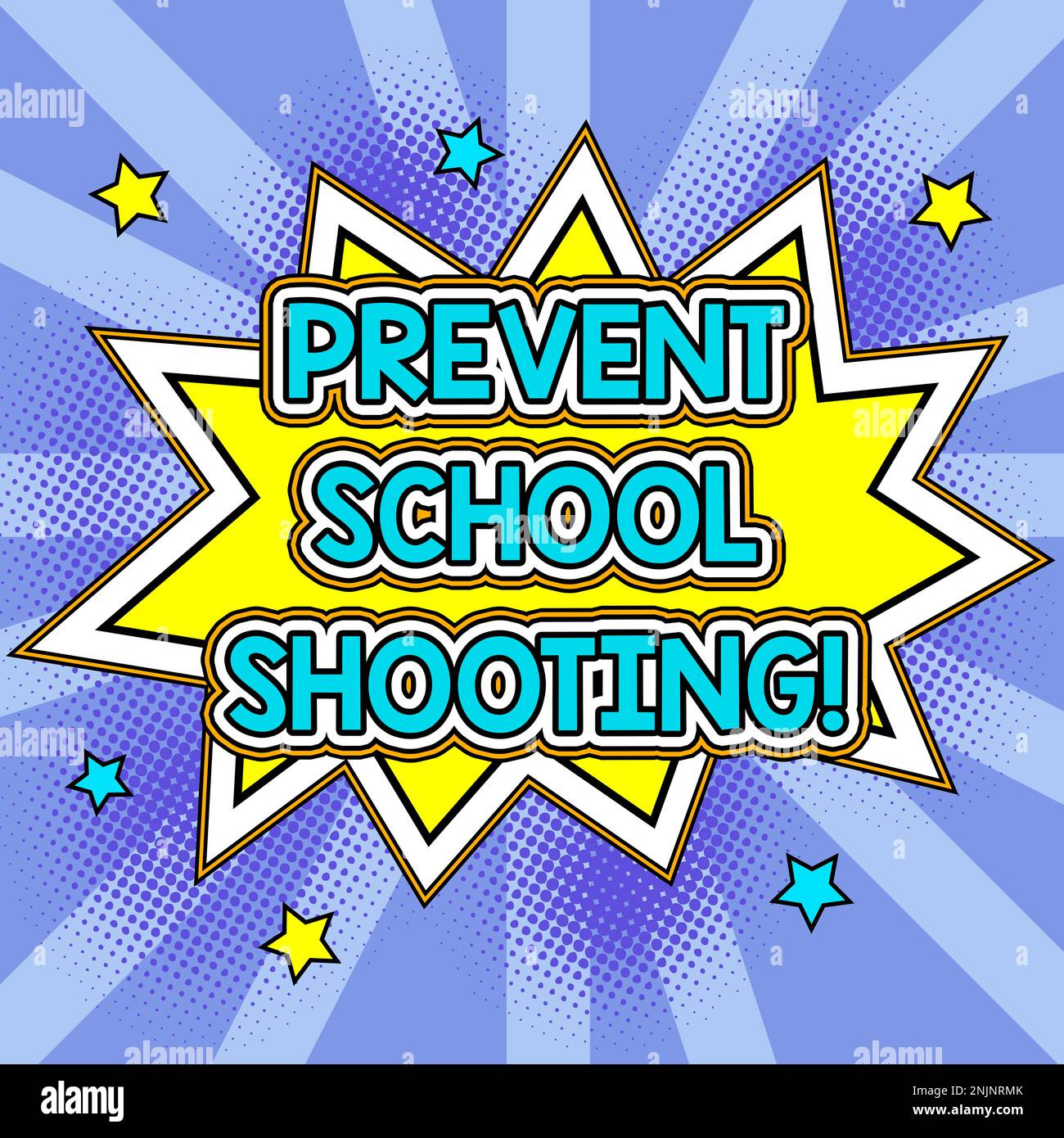 Sign displaying Prevent School Shooting. Word for actions committed to ...