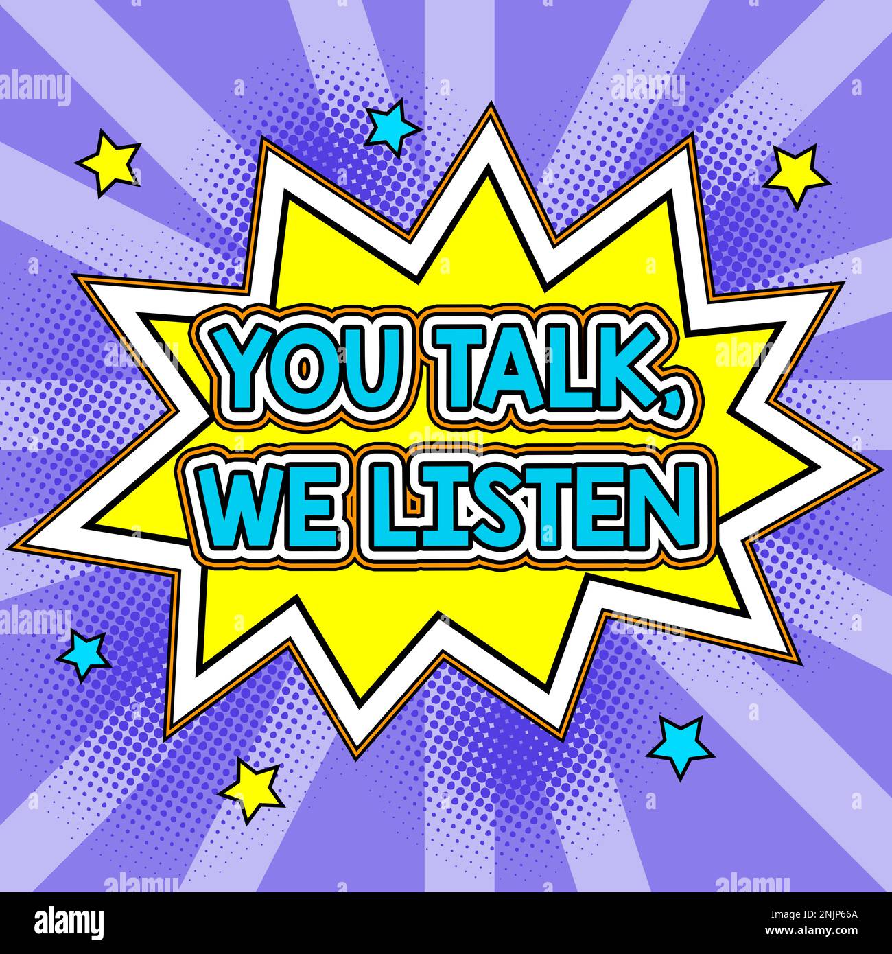 Sign displaying You Talk, We Listen, Business concept Two Way ...