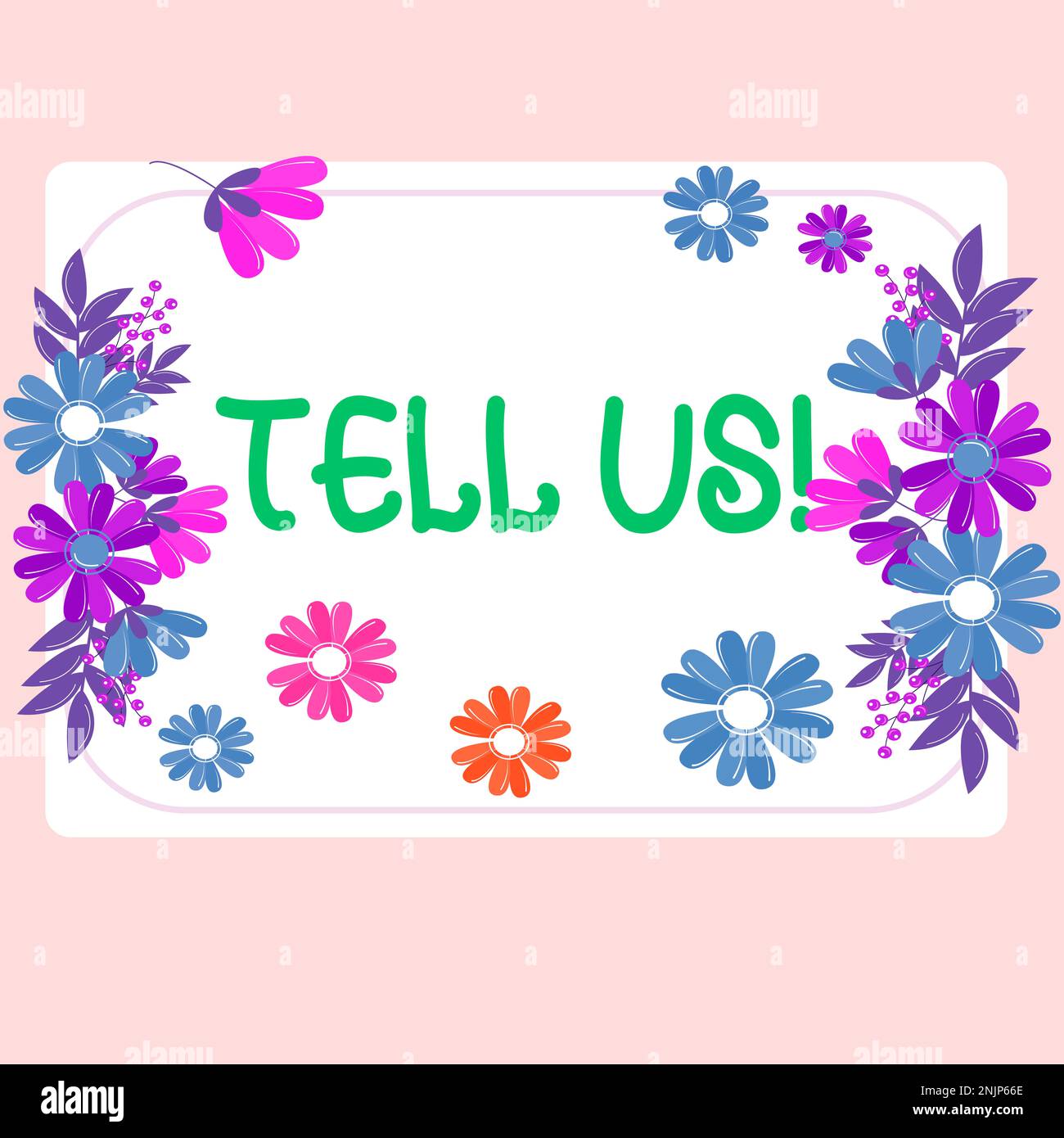 Sign displaying Tell Us. Business idea communicate information to ...