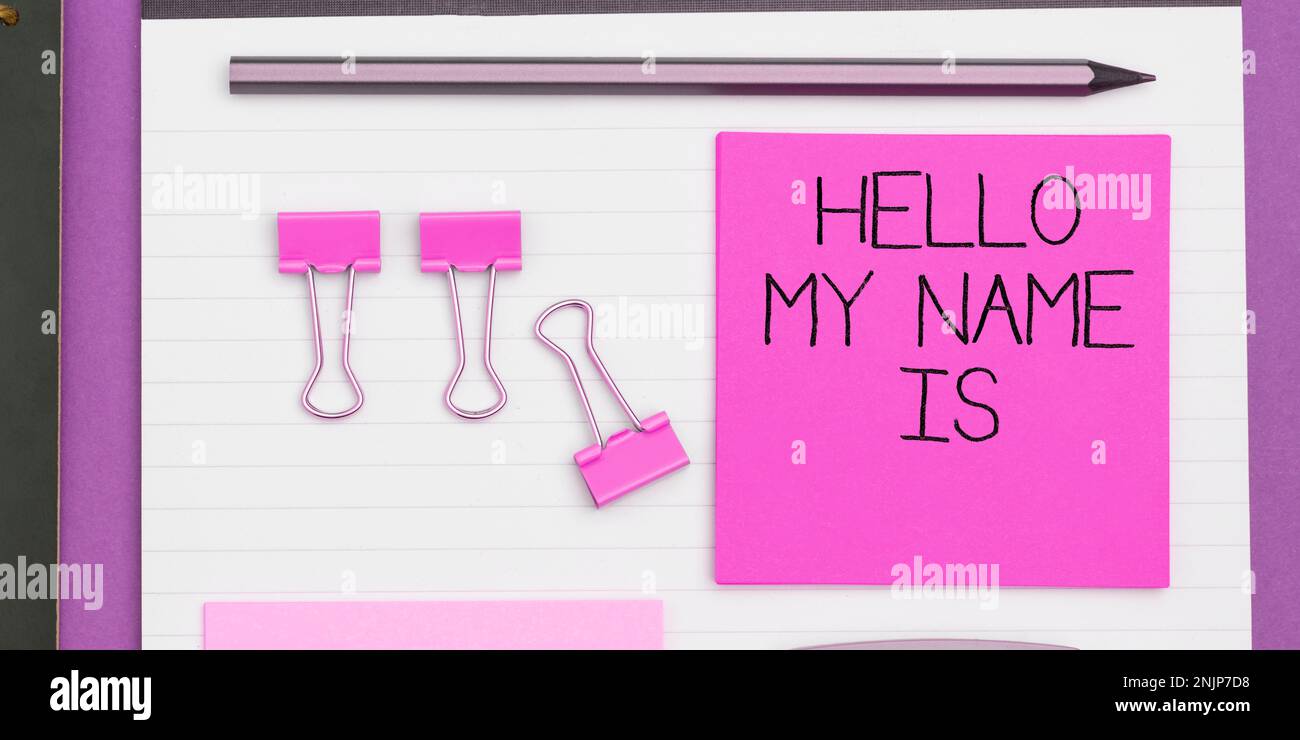 Hand writing sign Hello My Name Is. Business showcase introducing ...