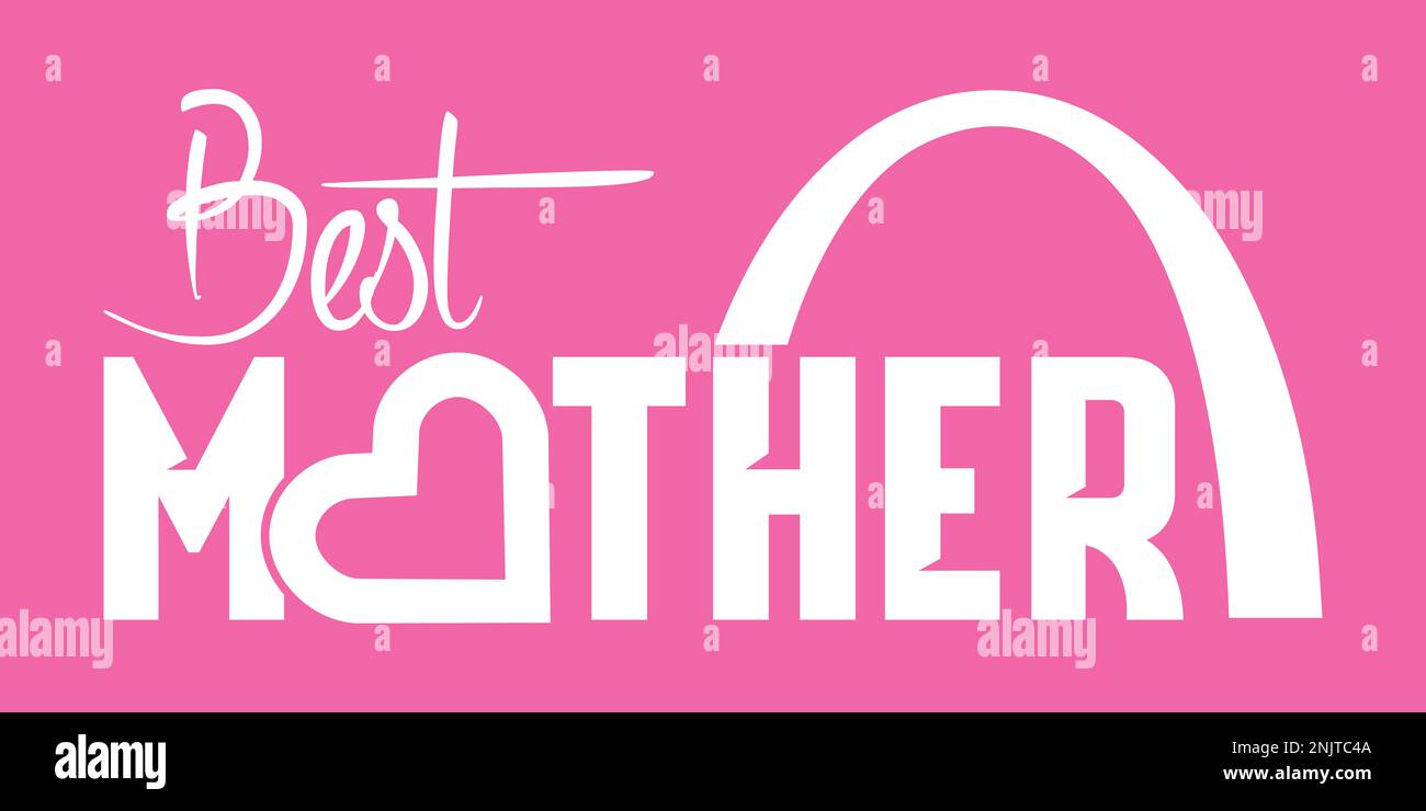 Best Mother Mothers Day Greeting Stock Vector Image And Art Alamy