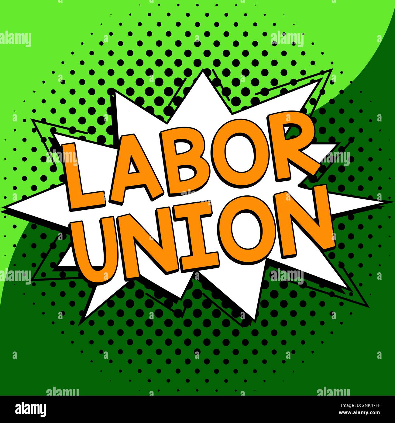 Sign displaying Labor Union. Concept meaning rules relating to rights ...