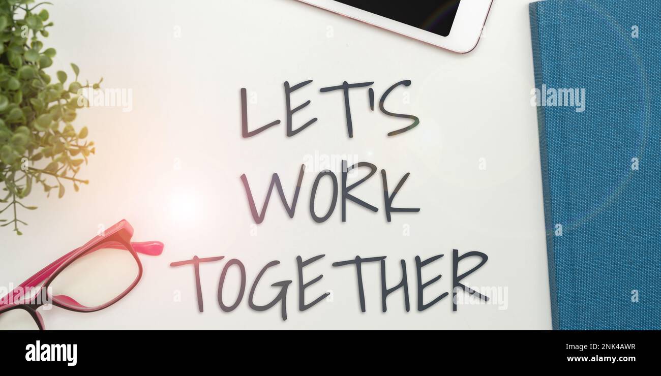 Text showing inspiration Let's Work Together. Word for Unite and Join ...
