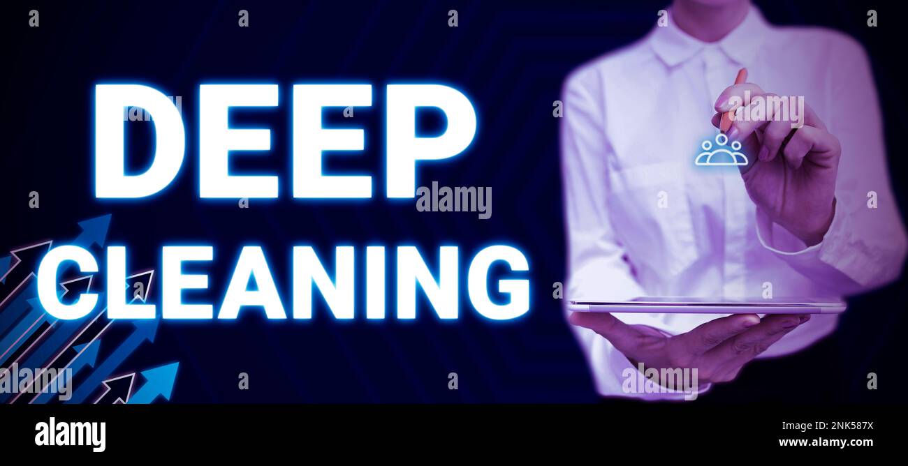 Hand writing sign Deep Cleaning. Business concept an act of thoroughly ...