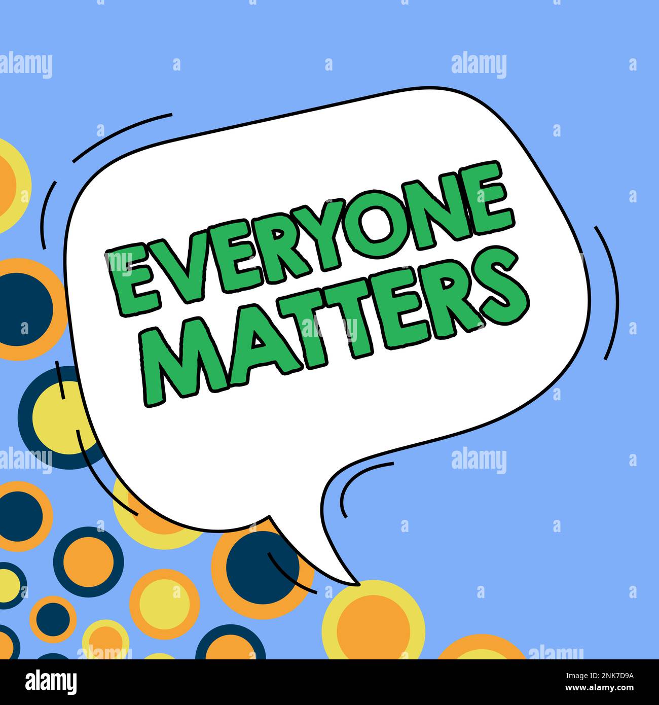 Conceptual display Everyone Matters. Internet Concept all the people ...