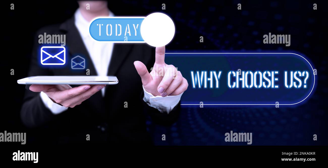 Sign displaying Why Choose Us. Word Written on Reasons for choosing our ... Sign displaying Why Choose Us. Word Written on Reasons for choosing our ...