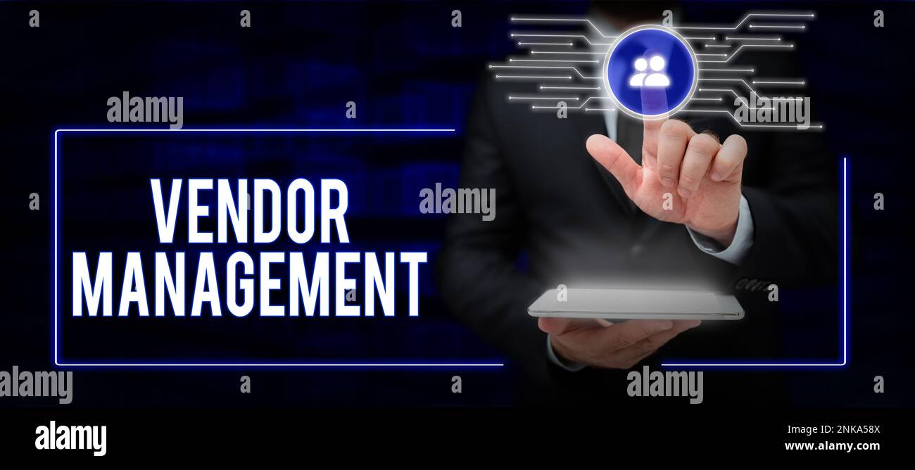 Sign displaying Vendor Management. Conceptual photo activities included ...