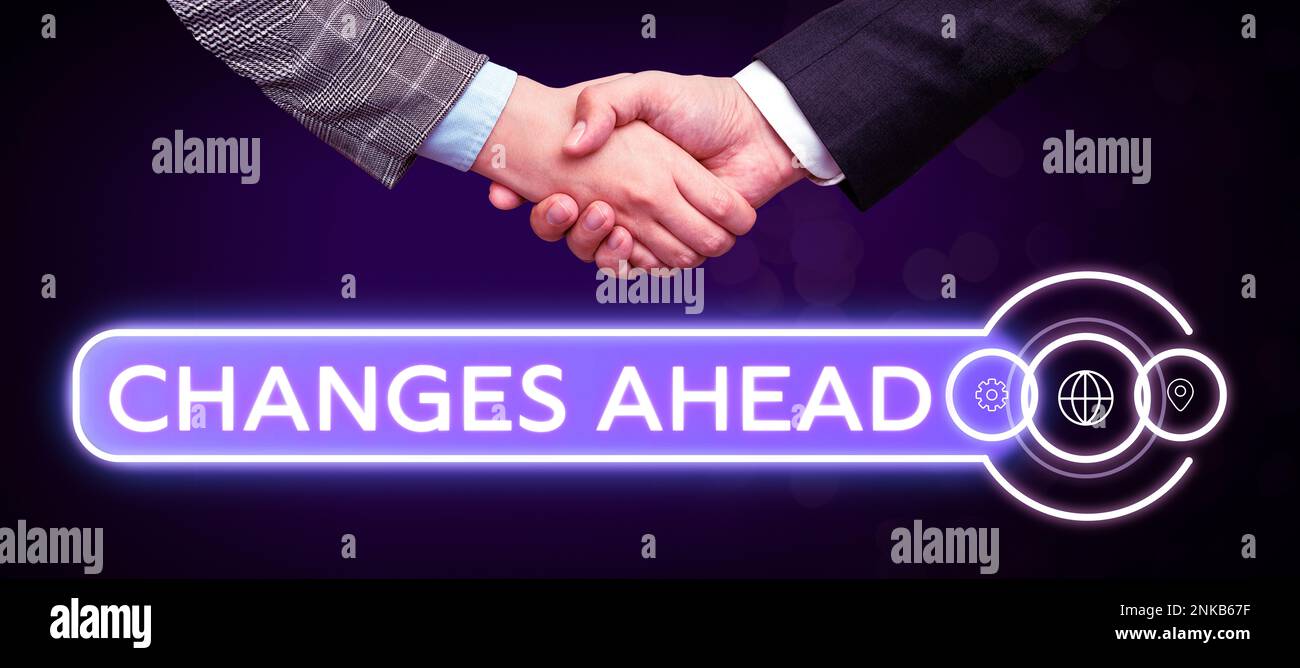 Conceptual caption Changes Ahead. Conceptual photo to replace with or ...