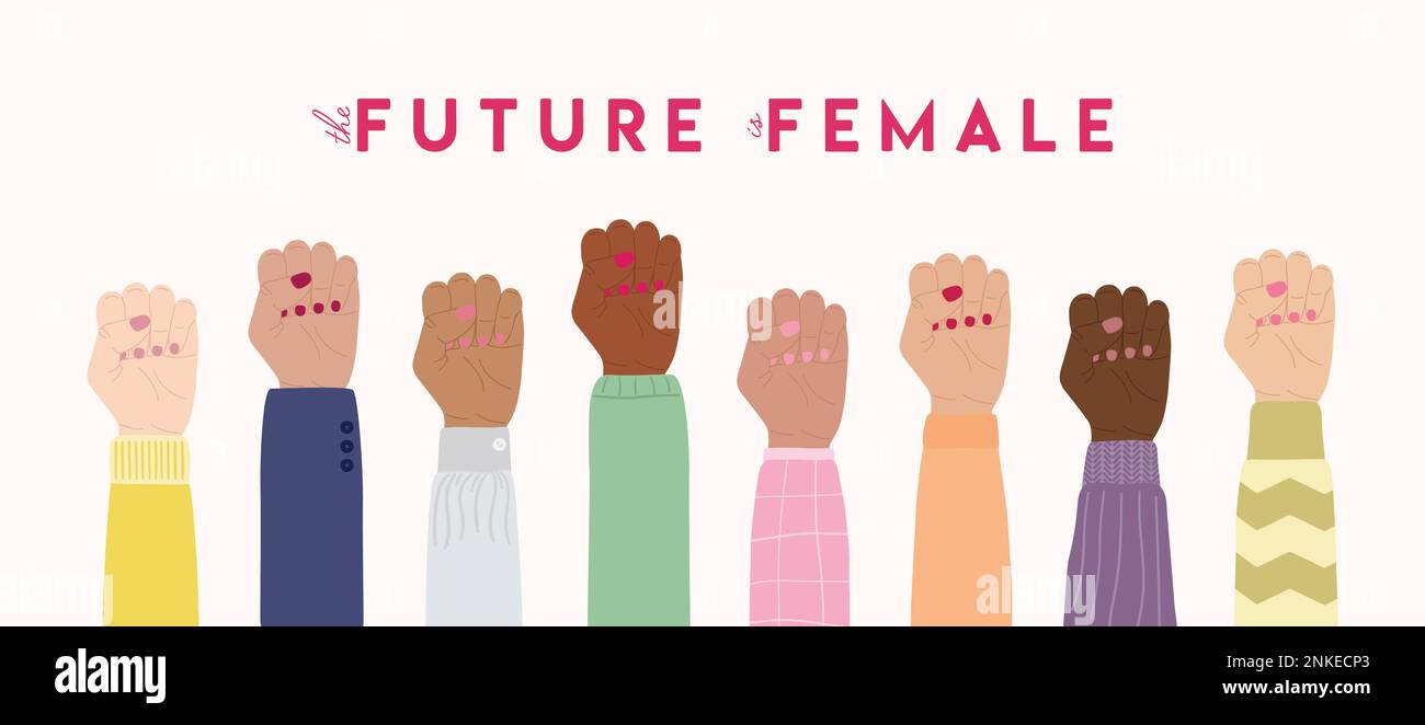 The future is female horizontal poster with diverse raised fists. Woman ...