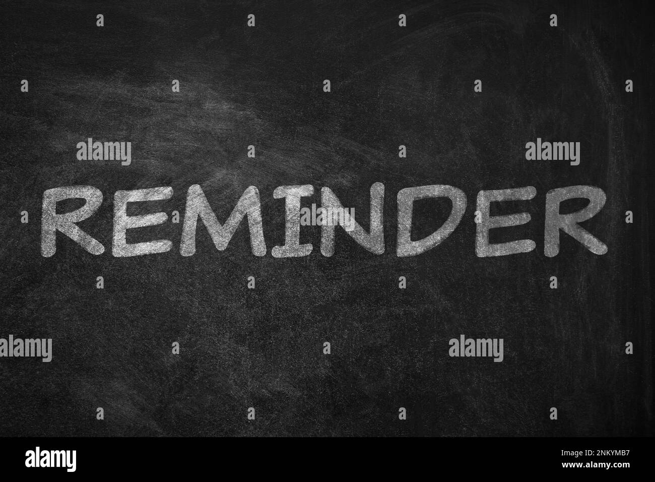Word REMINDER written on blackboard. Don't forget Stock Photo - Alamy