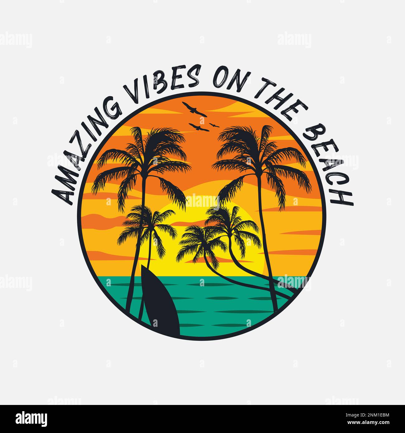 Amazing vibes on the beach. Summer time and surfing artwork design ...