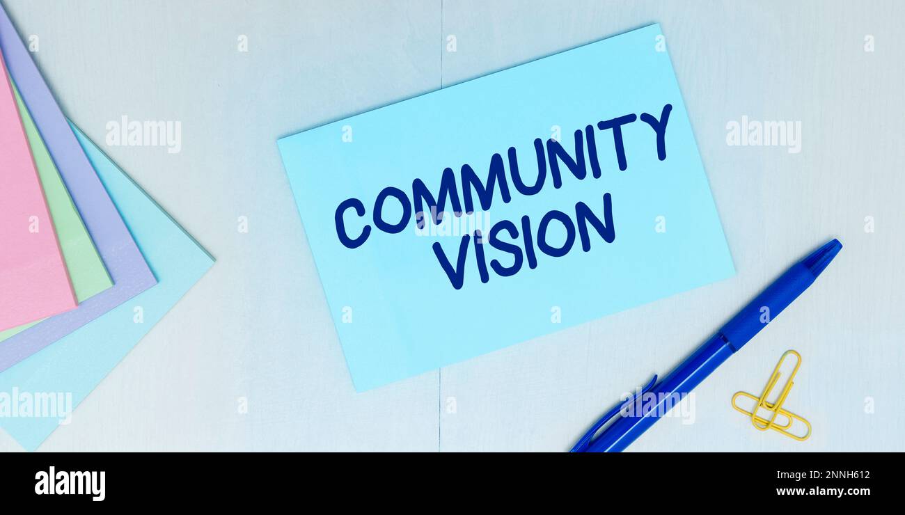 Sign displaying Community Vision. Business overview Neighborhood ...