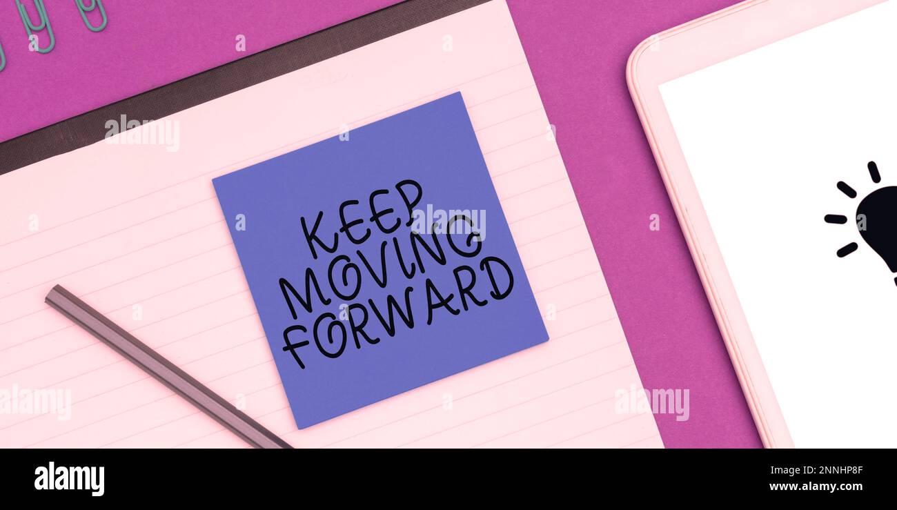 Hand writing sign Keep Moving Forward. Business idea invitation anyone ...
