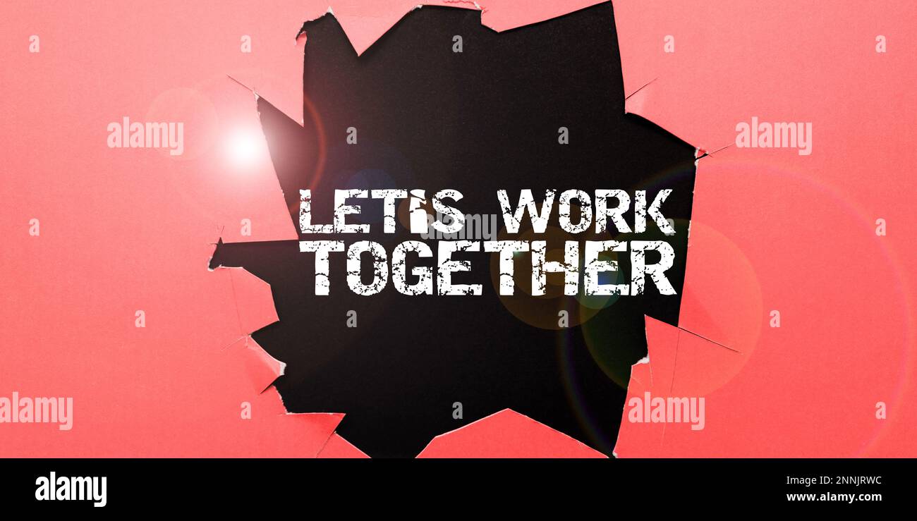 Text caption presenting Let's Work Together. Word Written on Unite and ...