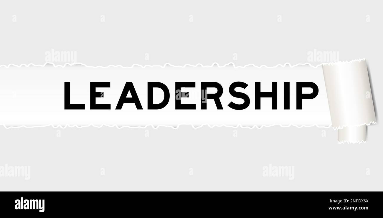 Ripped gray paper background that have word leadership under torn part ...