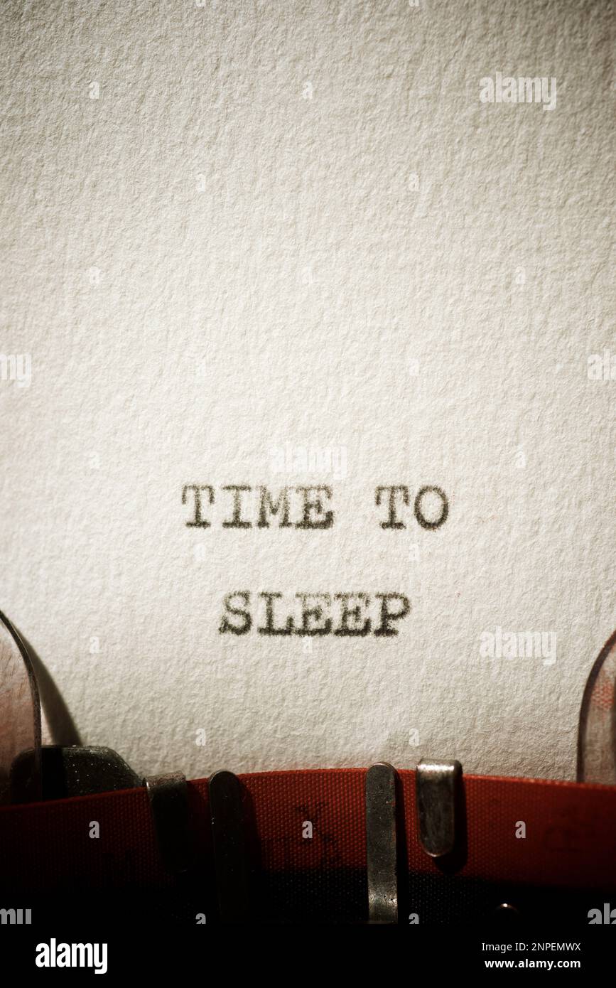 Time to sleep text written with a typewriter Stock Photo - Alamy