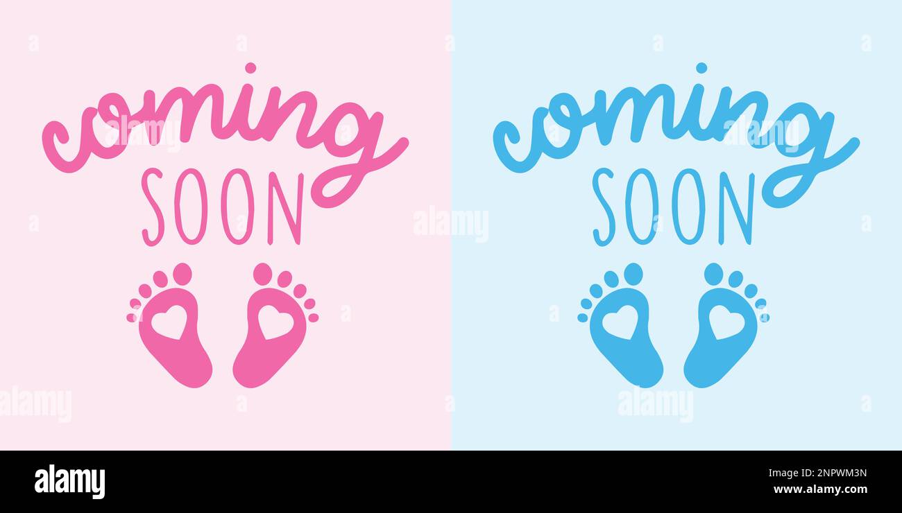 Baby Coming Soon Vector Text. Pink and Blue Vector illustration with ... Baby Coming Soon Vector Text. Pink and Blue Vector illustration with ...