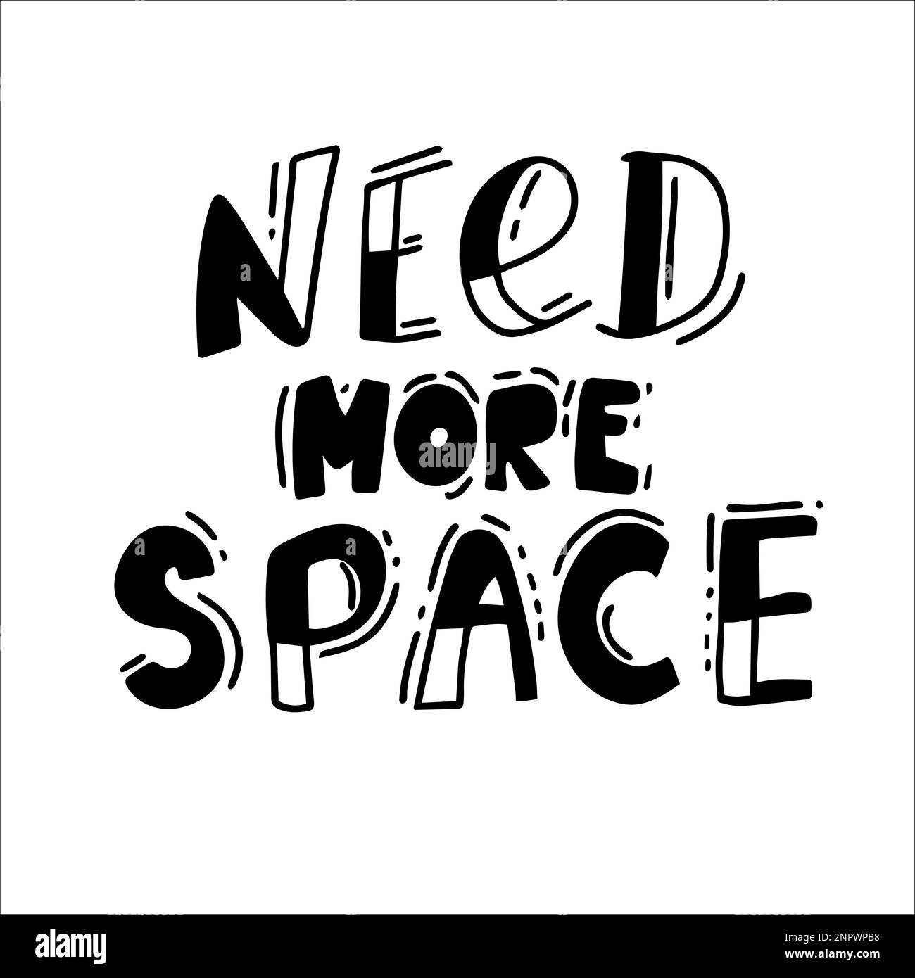 Need more space lettering. Cartoon vector poster design Stock Vector ...
