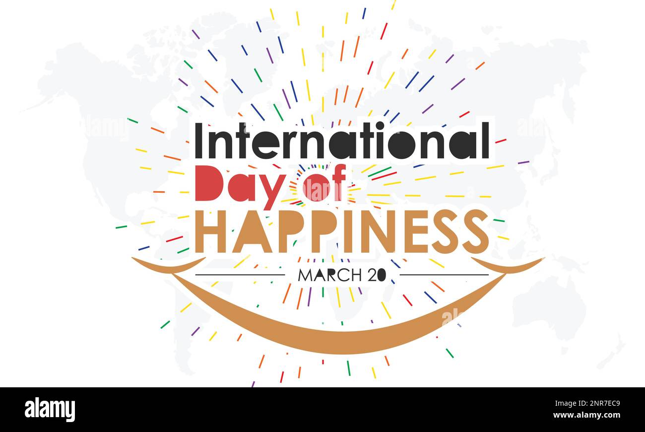 International Day of Happiness. importance of happiness within healthy ...