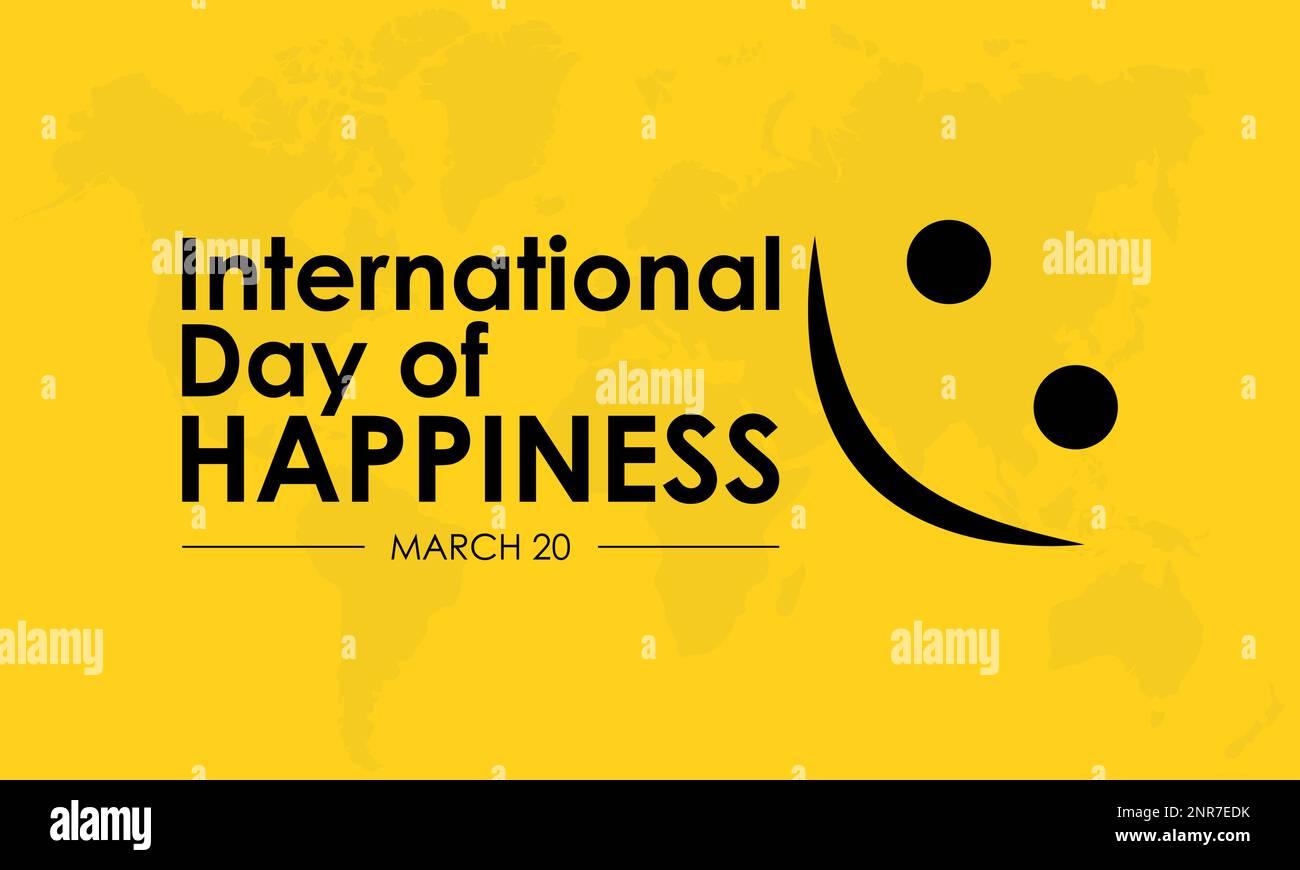 International Day of Happiness. importance of happiness within healthy ...
