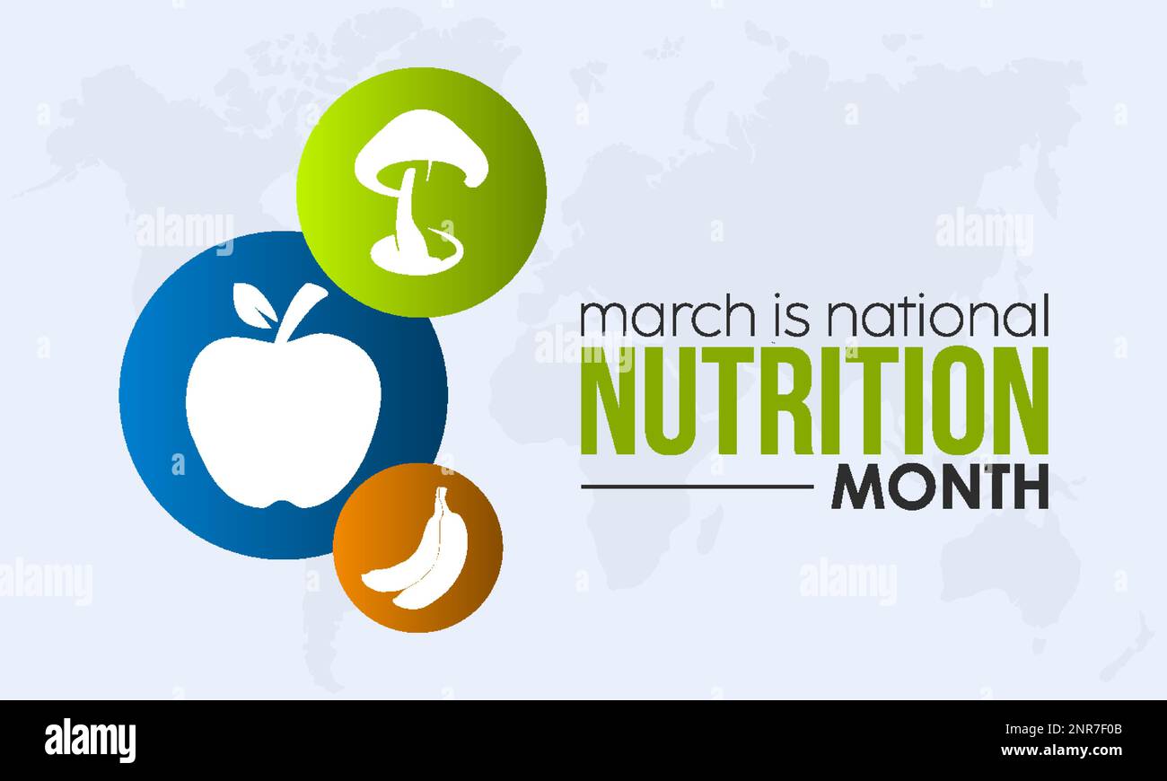 National Nutrition Month. Importance of quality nutritious foods ...