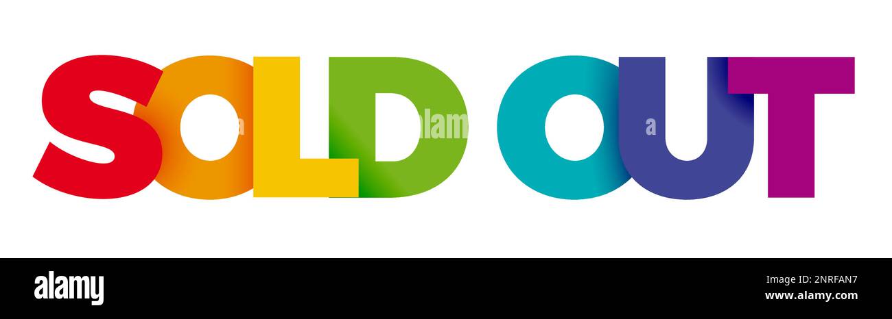 The word Sold Out. Vector banner and logo with colorful text Stock ...