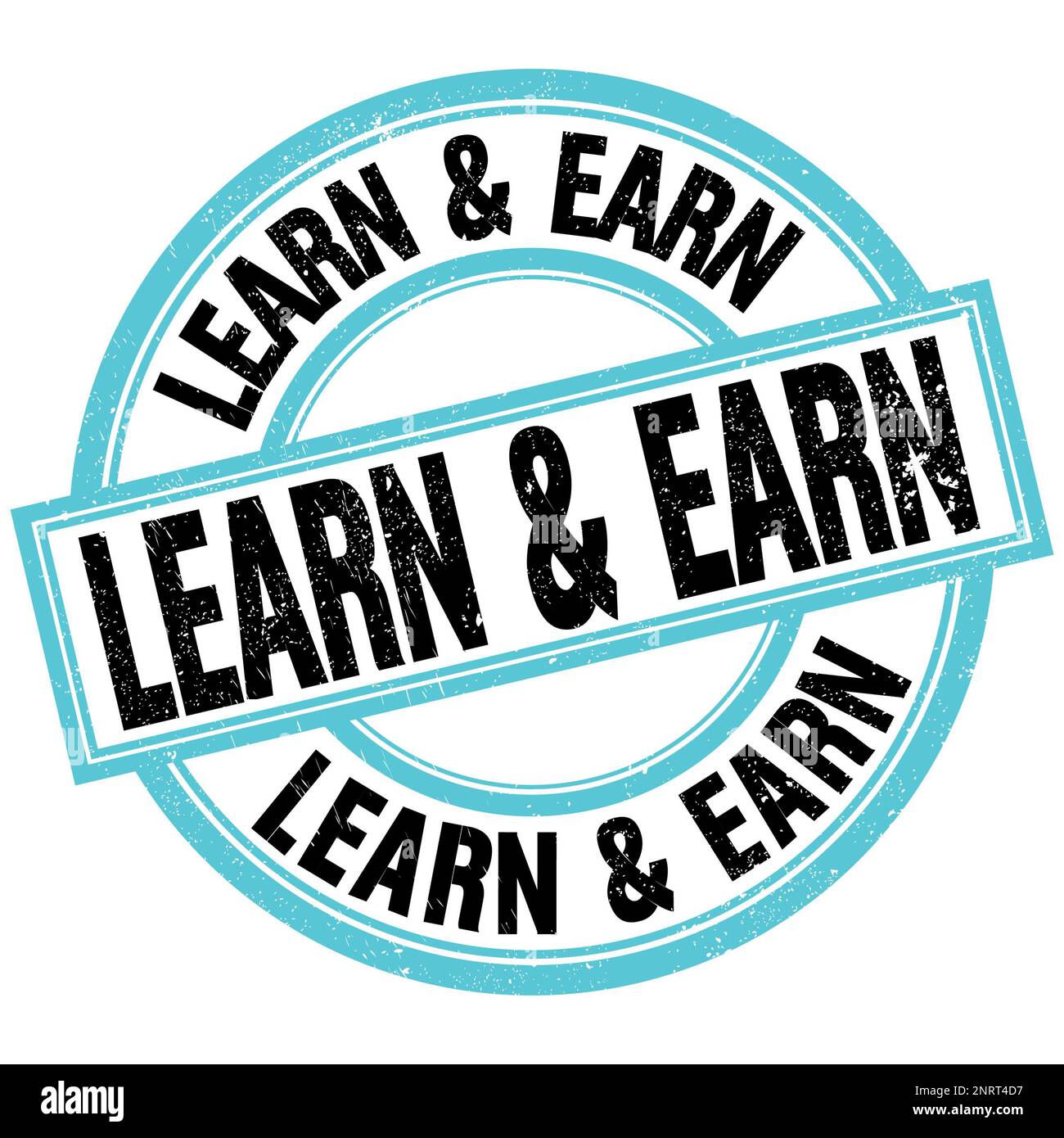 LEARN & EARN text written on blue-black round stamp sign Stock Photo ...