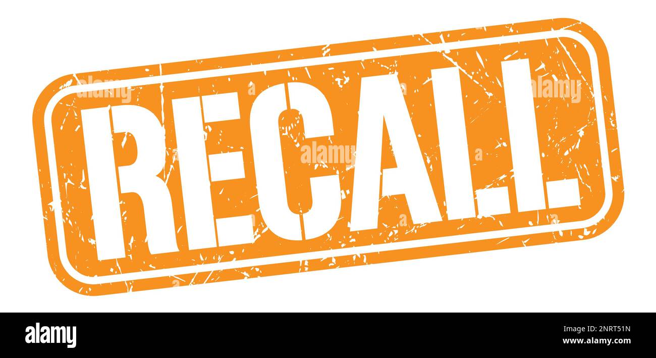 RECALL text written on orange grungy stamp sign Stock Photo - Alamy