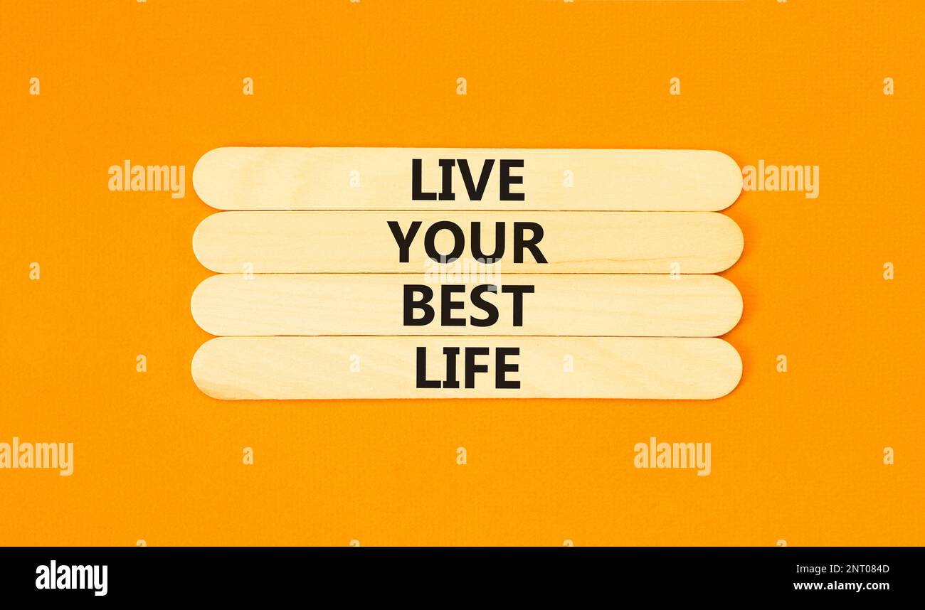 Live your best life hi-res stock photography and images - Alamy