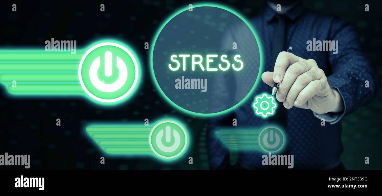 Sign displaying Stress. Word Written on a physical chemical or ...