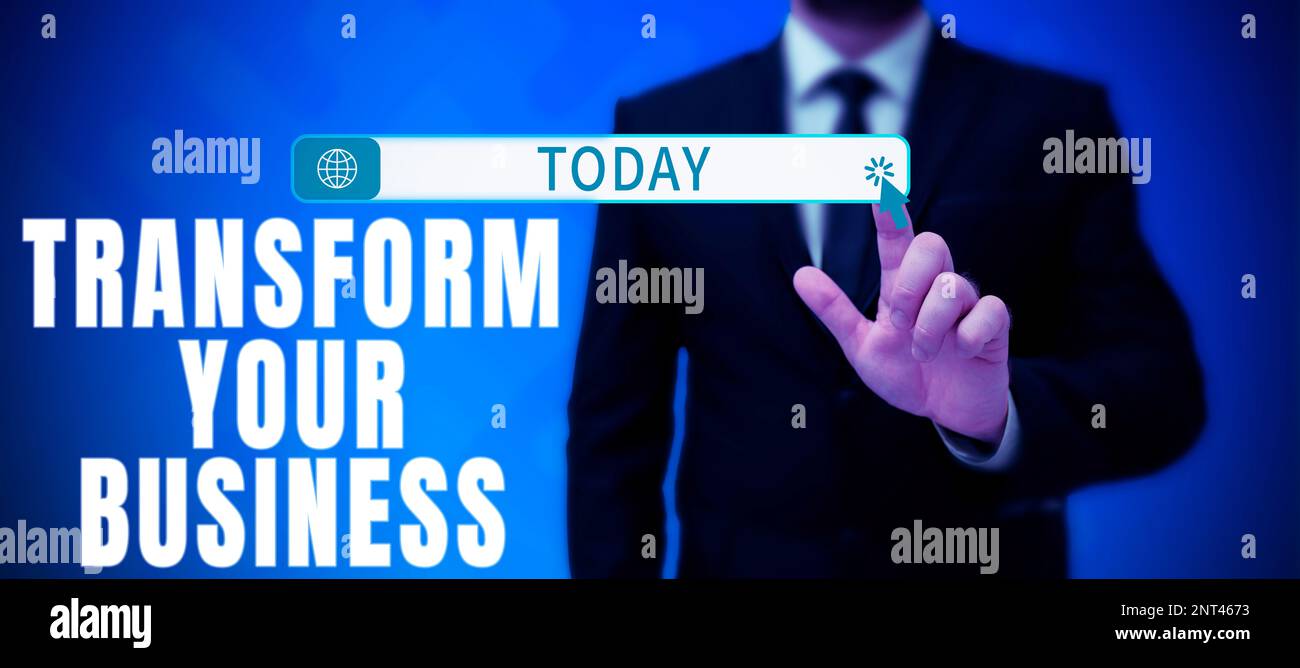 Conceptual caption Transform Your Business. Business approach Modify ... Conceptual caption Transform Your Business. Business approach Modify ...