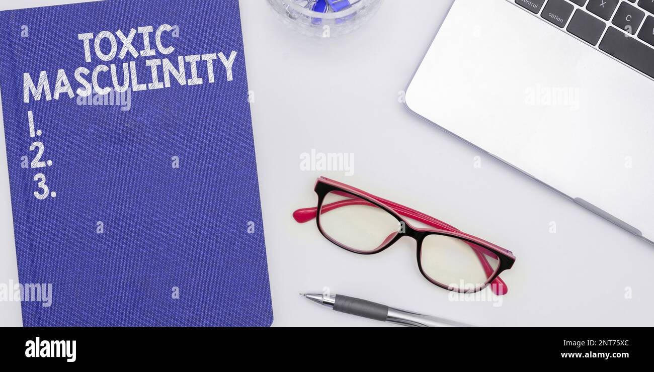 Inspiration showing sign Toxic Masculinity. Conceptual photo describes ...