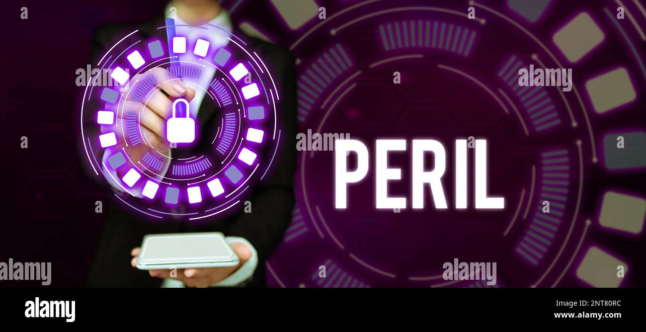 Writing displaying text Peril. Word for indicates something extremely ...