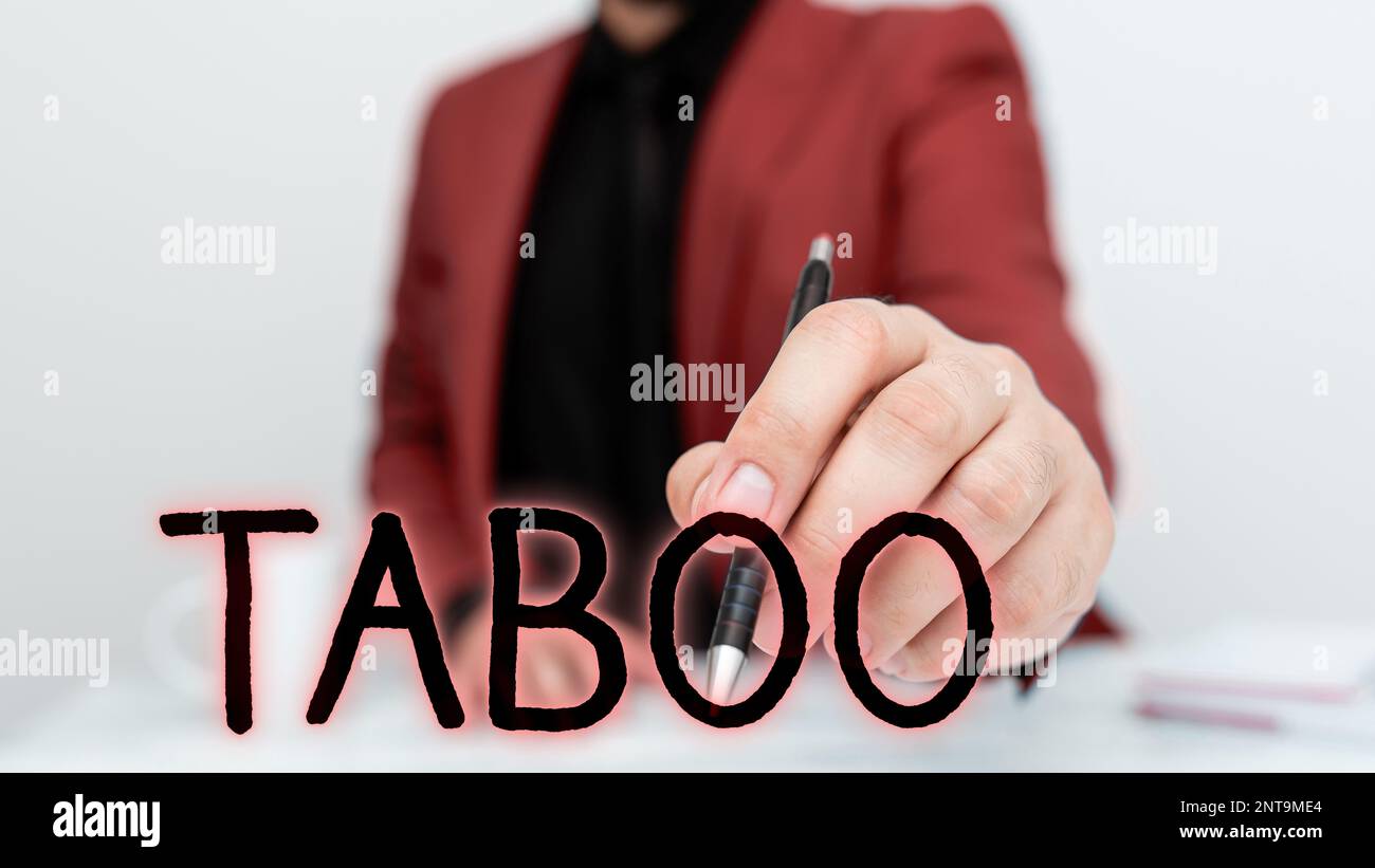 Sign displaying Taboo. Business concept a social or religious custom ...