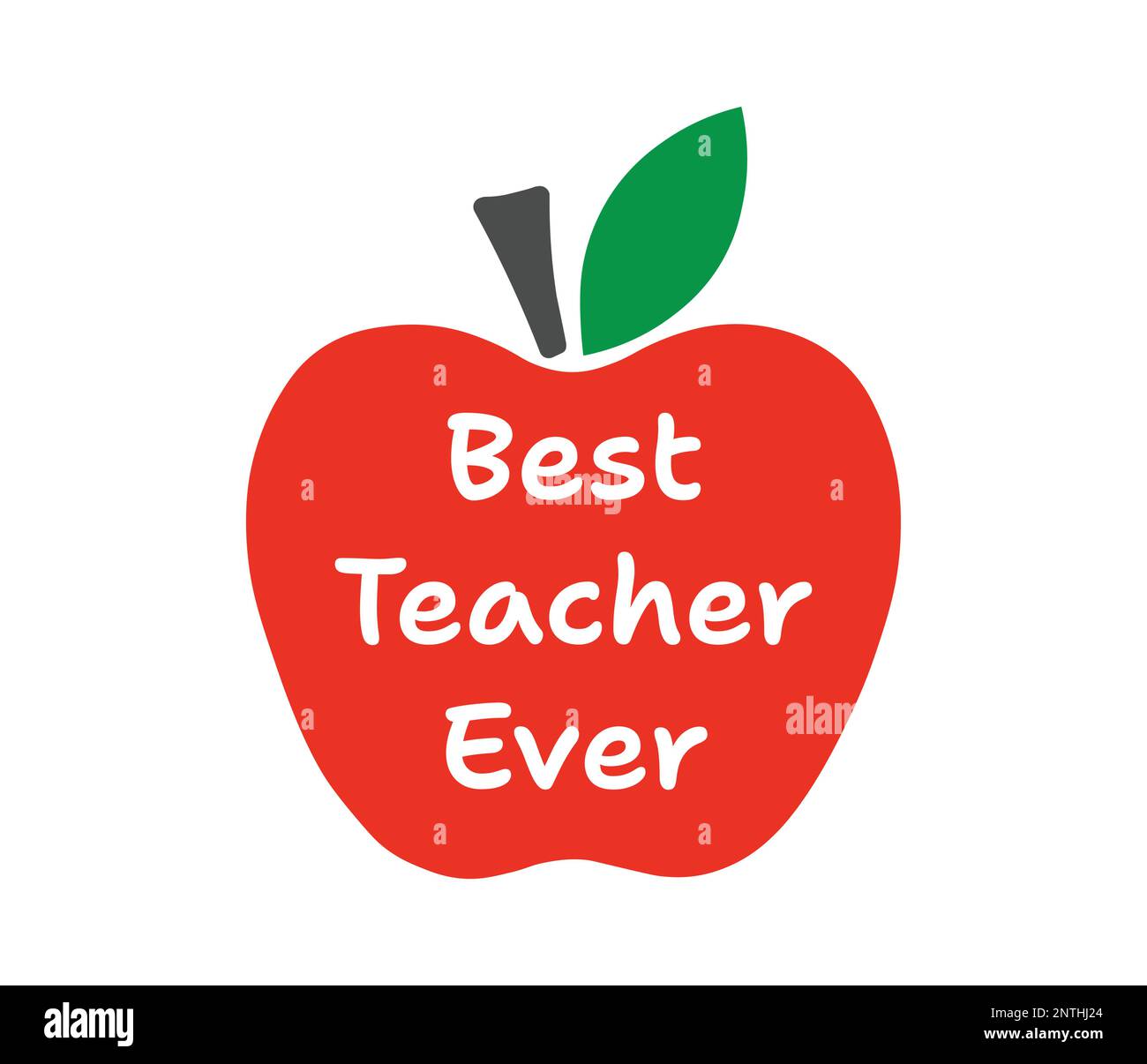 Best teacher ever hi-res stock photography and images - Alamy